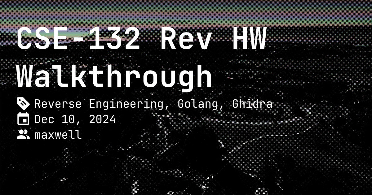 CSE-132 Rev HW Walkthrough - Slug Security